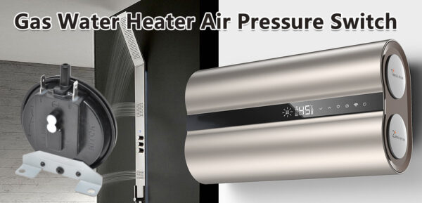 Gas Water Heater Air Pressure Switch