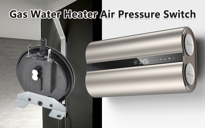 Gas Water Heater Air Pressure Switch